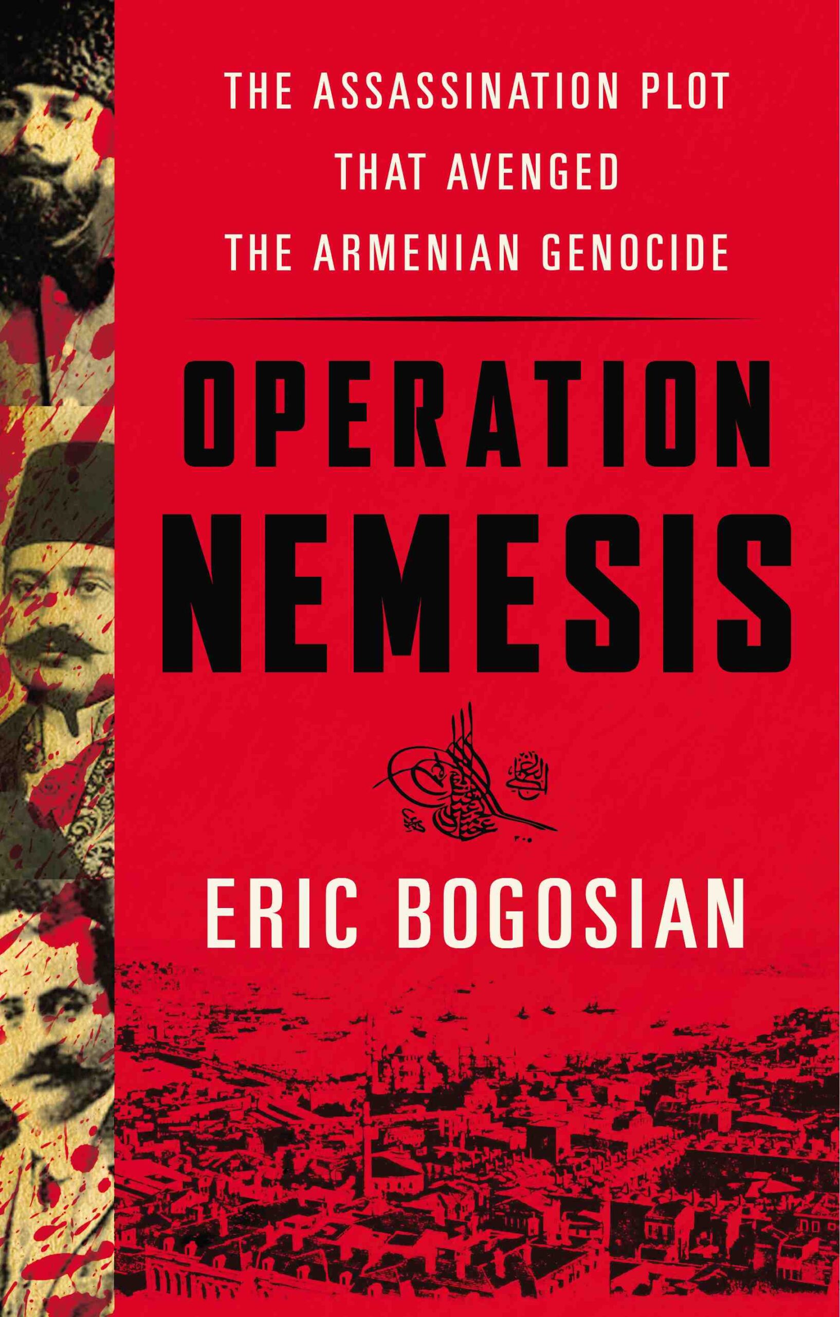 Book Review: ‘Operation Nemesis: The Assassination Plot That Avenged ...