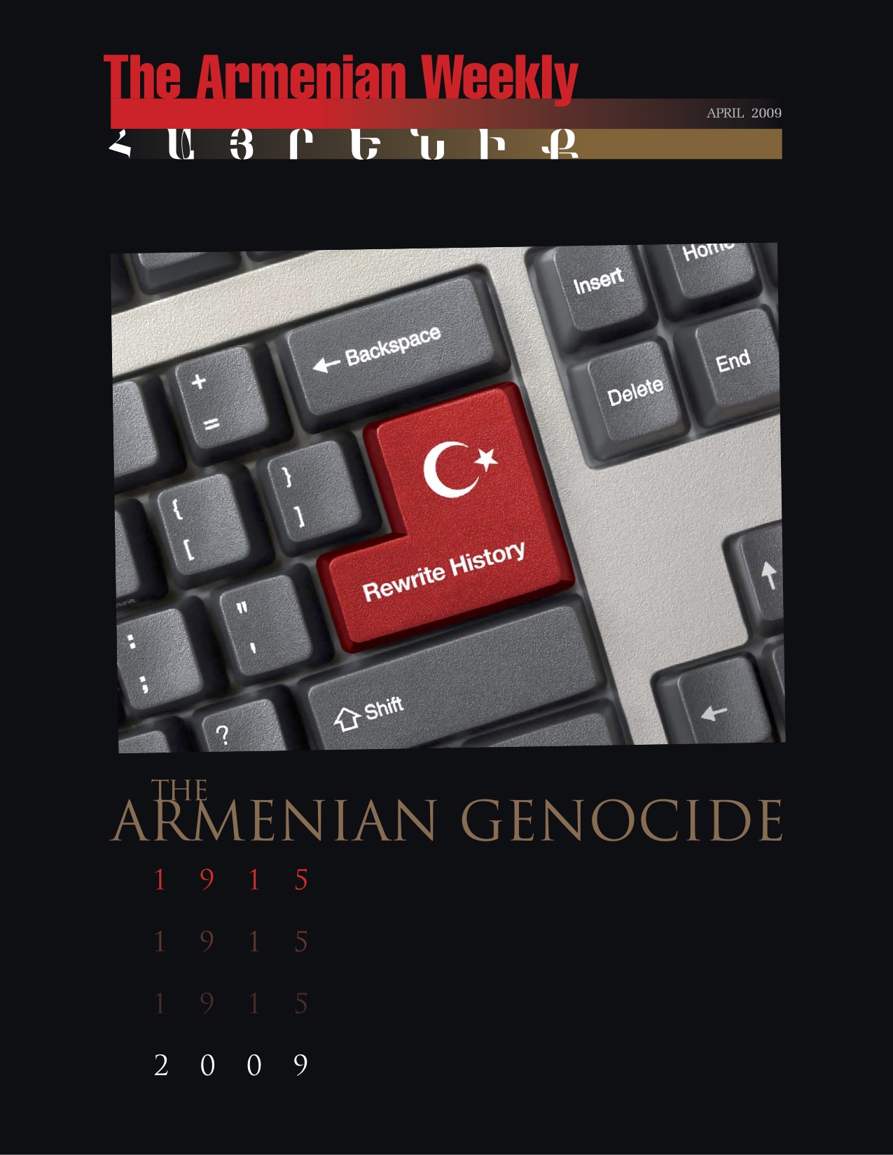 The Armenian Weekly - April 2009 Magazine (94th Anniversary of the ...