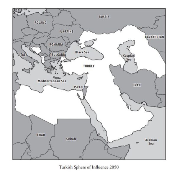 More Than Just a Map: Stratfor’s Map of Turkey’s Sphere of Influence 2050