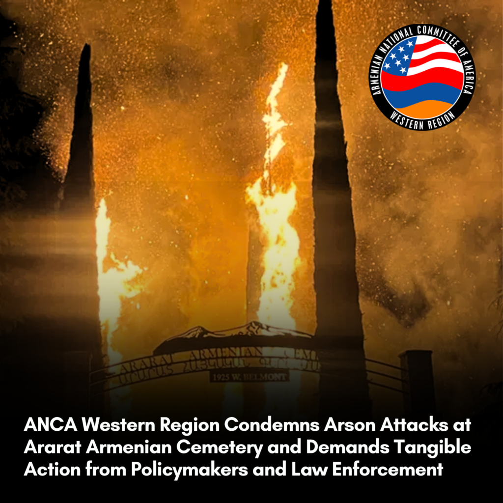 ANCA Western Region condemns Masis Ararat Cemetery arson attacks in Fresno